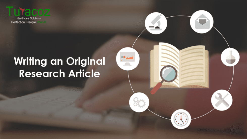 Writing an Original Research Article - Turacoz Healthcare Solutions